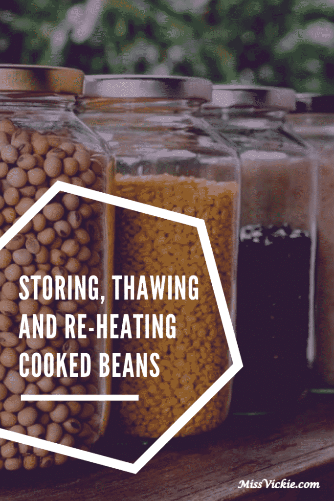 Storing, Thawing and Re-Heating Cooked Beans - Miss Vickie