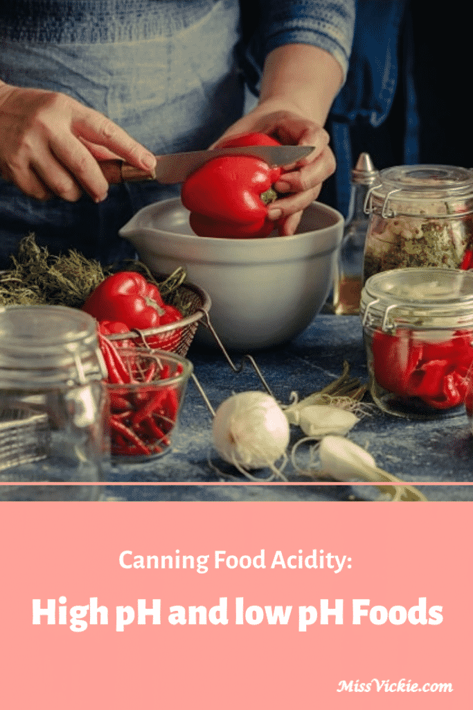Canning Food Acidity: High pH and low pH Foods - Miss Vickie