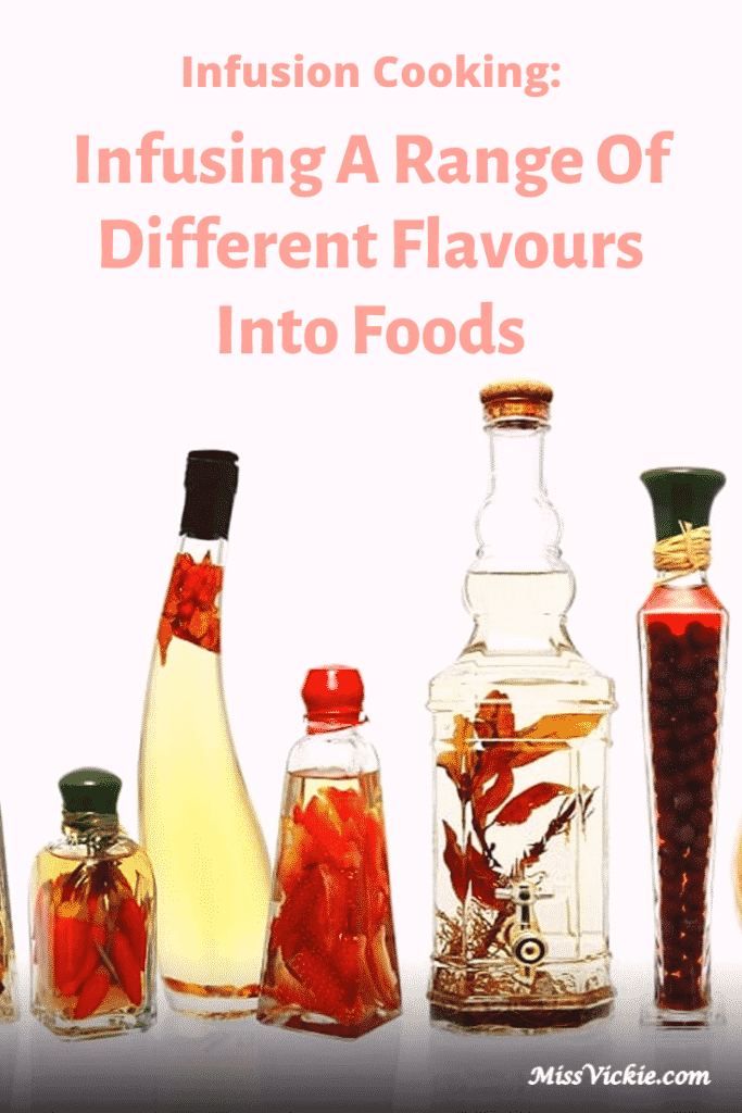 Infusion Cooking: Infusing A Range Of Different Flavours Into Foods ...