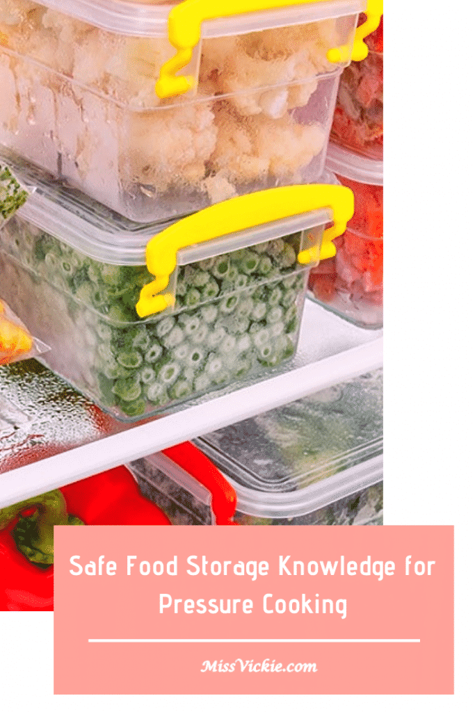 Safe Food Storage Knowledge for Pressure Cooking - Miss Vickie