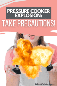 Pressure Cooker Explosion: Take Precautions! - Miss Vickie