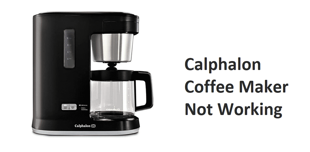 Calphalon Coffee Maker Not Working 6 Ways To Fix Miss Vickie