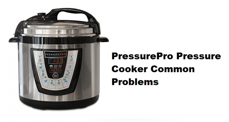 5 Common PressurePro Pressure Cooker Problems (Troubleshooting) - Miss ...