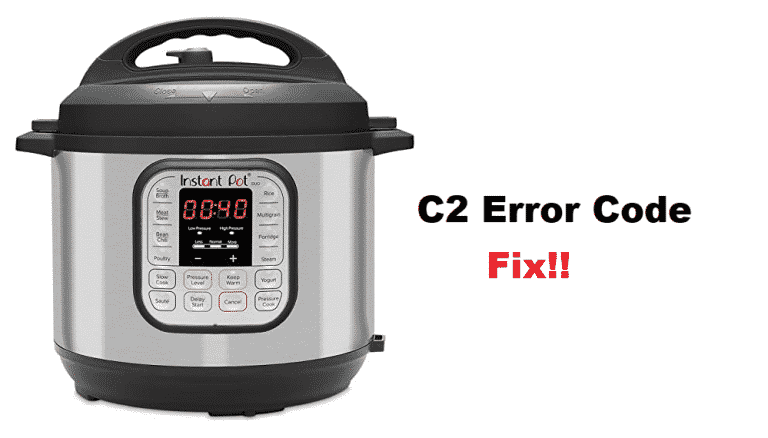 3 Ways To Fix Instant Pot C2 Error Code - Miss Vickie