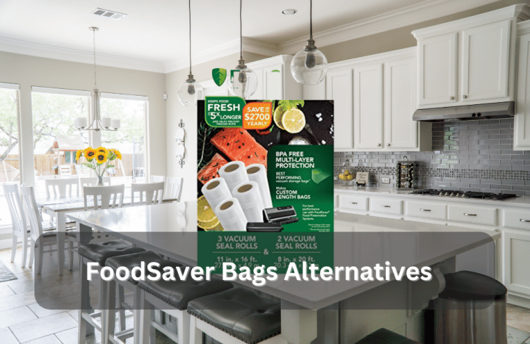 8 Best FoodSaver Bags Alternative - Miss Vickie